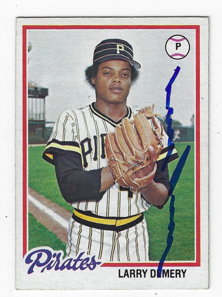 Autographed LARRY DEMERY 1978 Topps card - Main Line Autographs