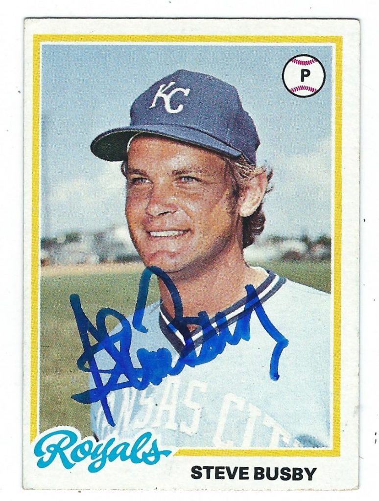 Autographed STEVE BUSBY 1978 Topps card - Main Line Autographs