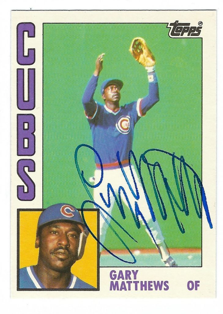 Autographed GARY MATTHEWS 1984 Topps Card - Main Line Autographs