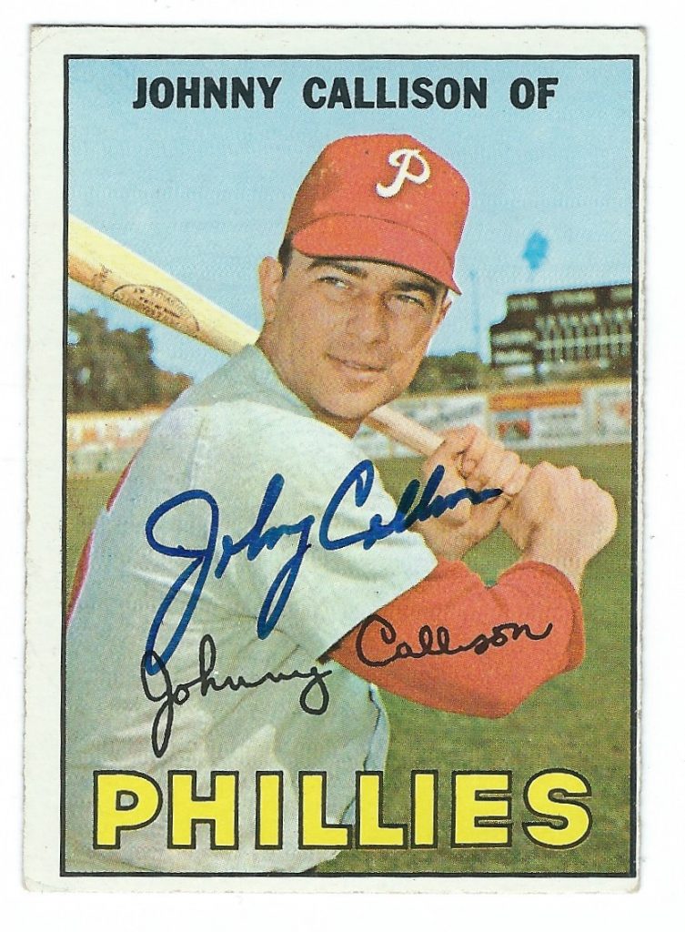 Autographed JOHNNY CALLISON 1967 Topps Card - Main Line Autographs