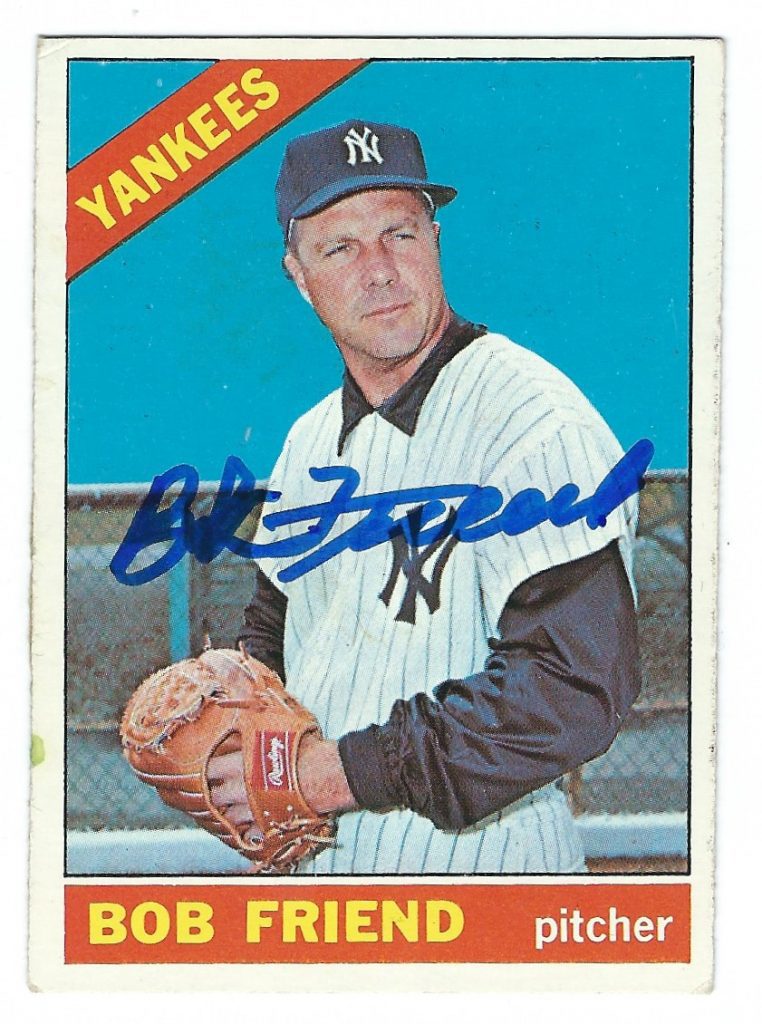 Autographed BOB FRIEND 1966 Topps Card - Main Line Autographs