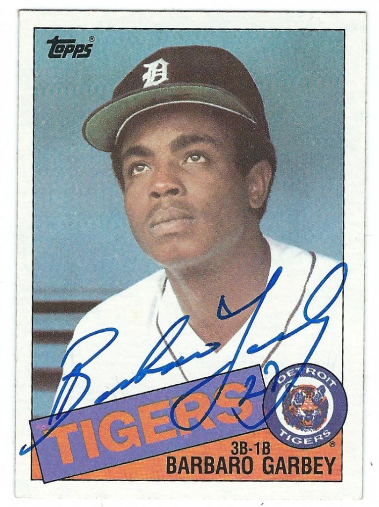 Autographed BARBARO GARBEY 1985 Topps Card - Main Line Autographs