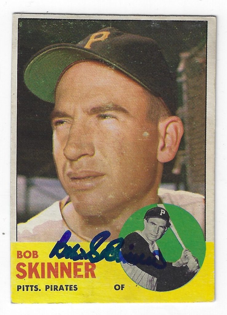 Autographed BOB SKINNER 1963 TOPPS Card - Main Line Autographs